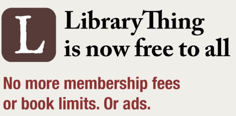 Awesome! LibraryThing is Now Free to All Users, No More Membership Fees ...