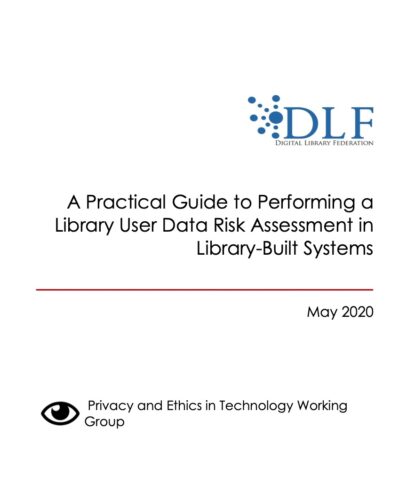 New Resource: “A Practical Guide to Performing a Library User Data Risk ...